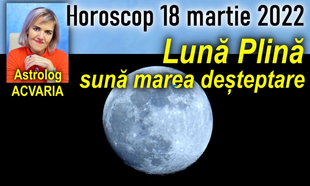 Horoscop de top ACVARIA – HOROSCOP ZILNIC * VINERI 18 MARTIE 2022