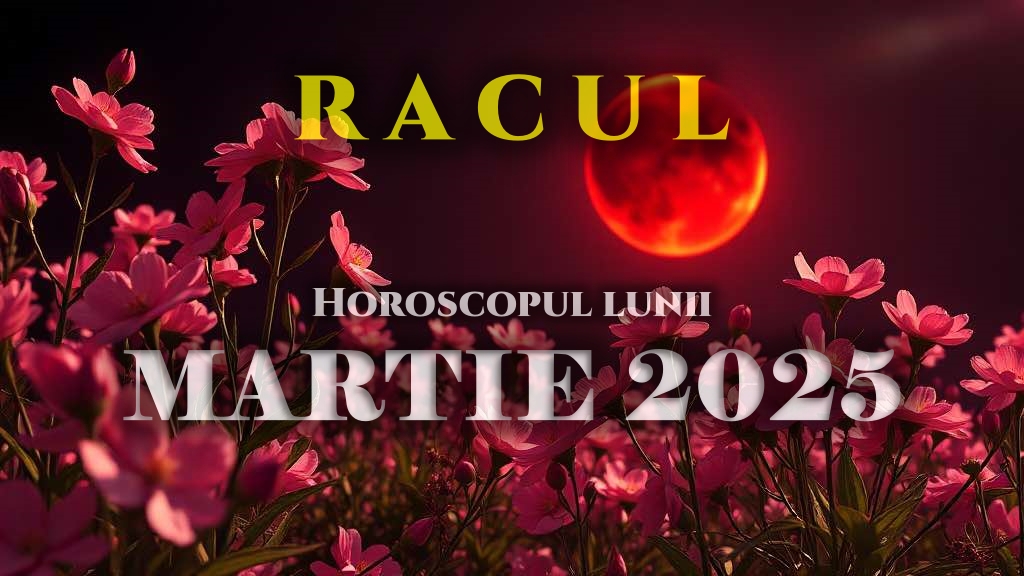 Horoscop de top ACVARIA – Horoscopul lunii MARTIE 2025 * Zodia RACULUI